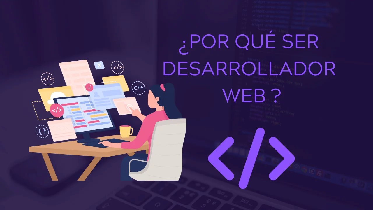 ¿Por qué SER DESARROLLADOR WEB en 2023? – Digital Nest
