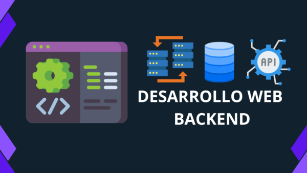 ¿QUÉ ES EL DESARROLLO BACKEND? – 2022 – Digital Nest