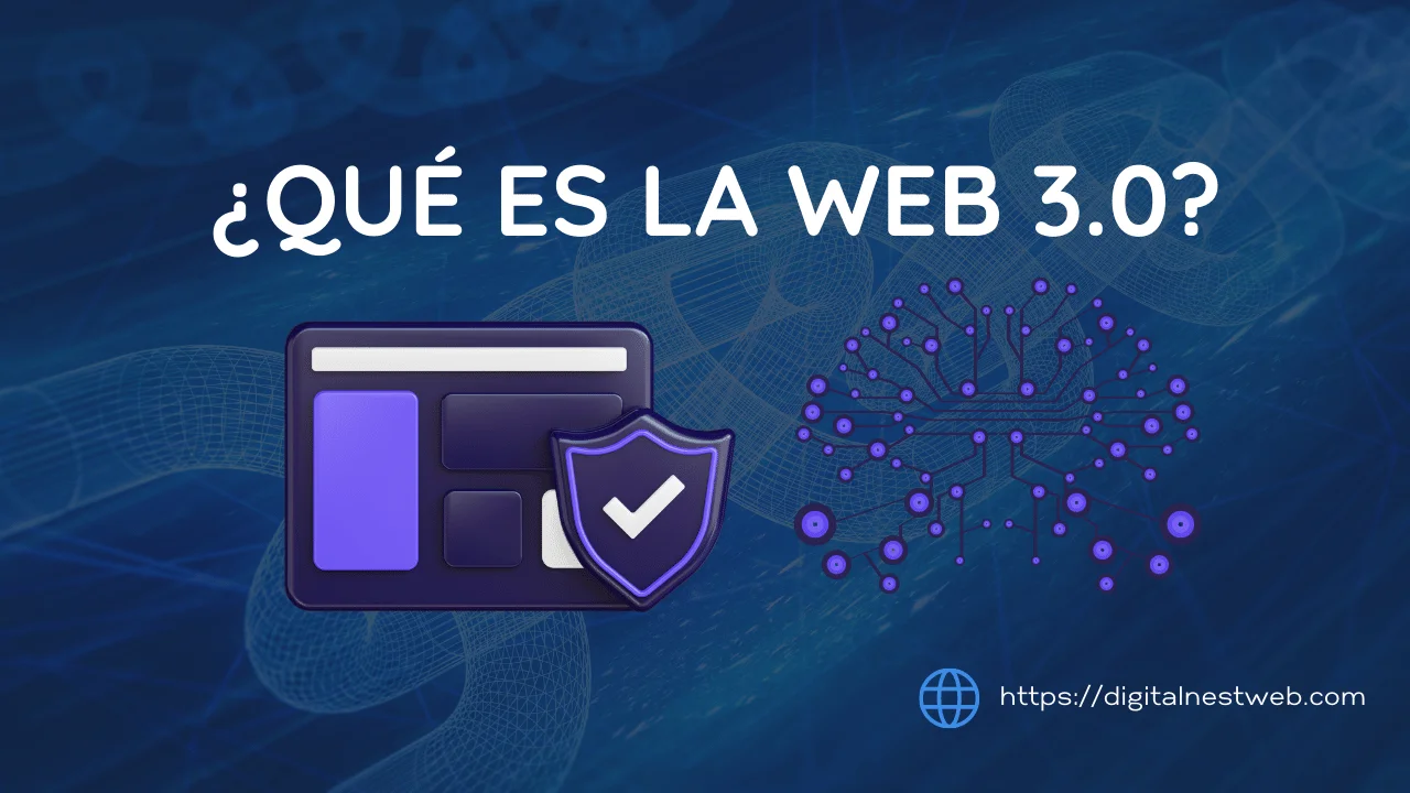 ¿Qué es la Web 3.0? Definición y Ejemplos – Digital Nest