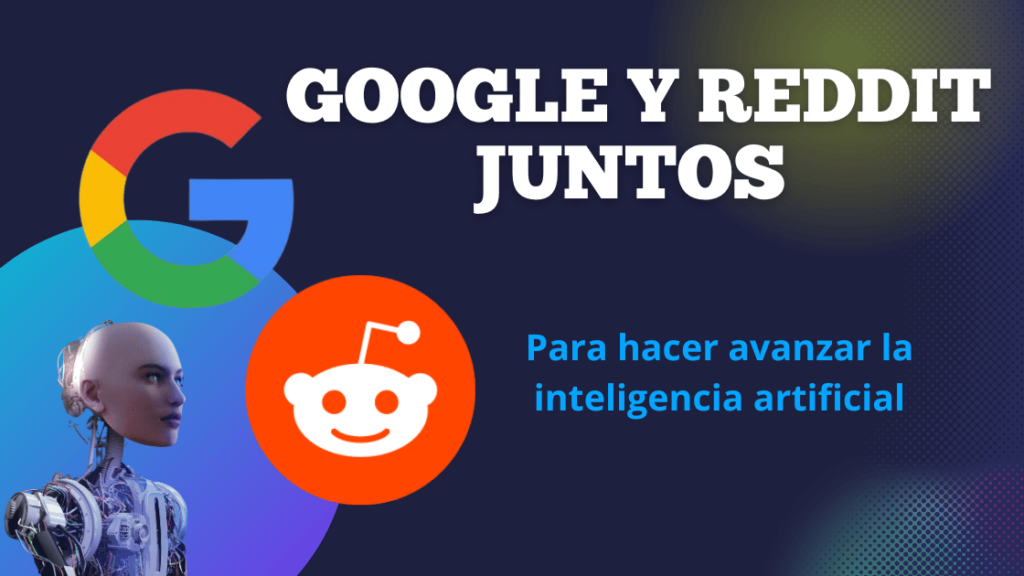 Google utilizará Reddit para entrenar su IA 2024 – Digital Nest