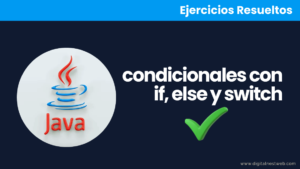 Ejercicios Resueltos en Java condicionales – Digital Nest